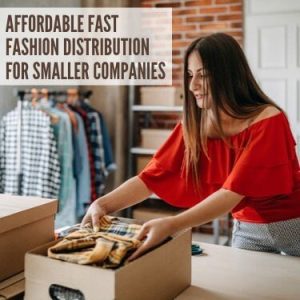 Shipping And Warehousing Fast Fashion | Fulfillment And Distribution