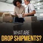 Direct Shipment Vs Drop Shipment: Which Distribution Model Is Best? | Fulfillment And Distribution